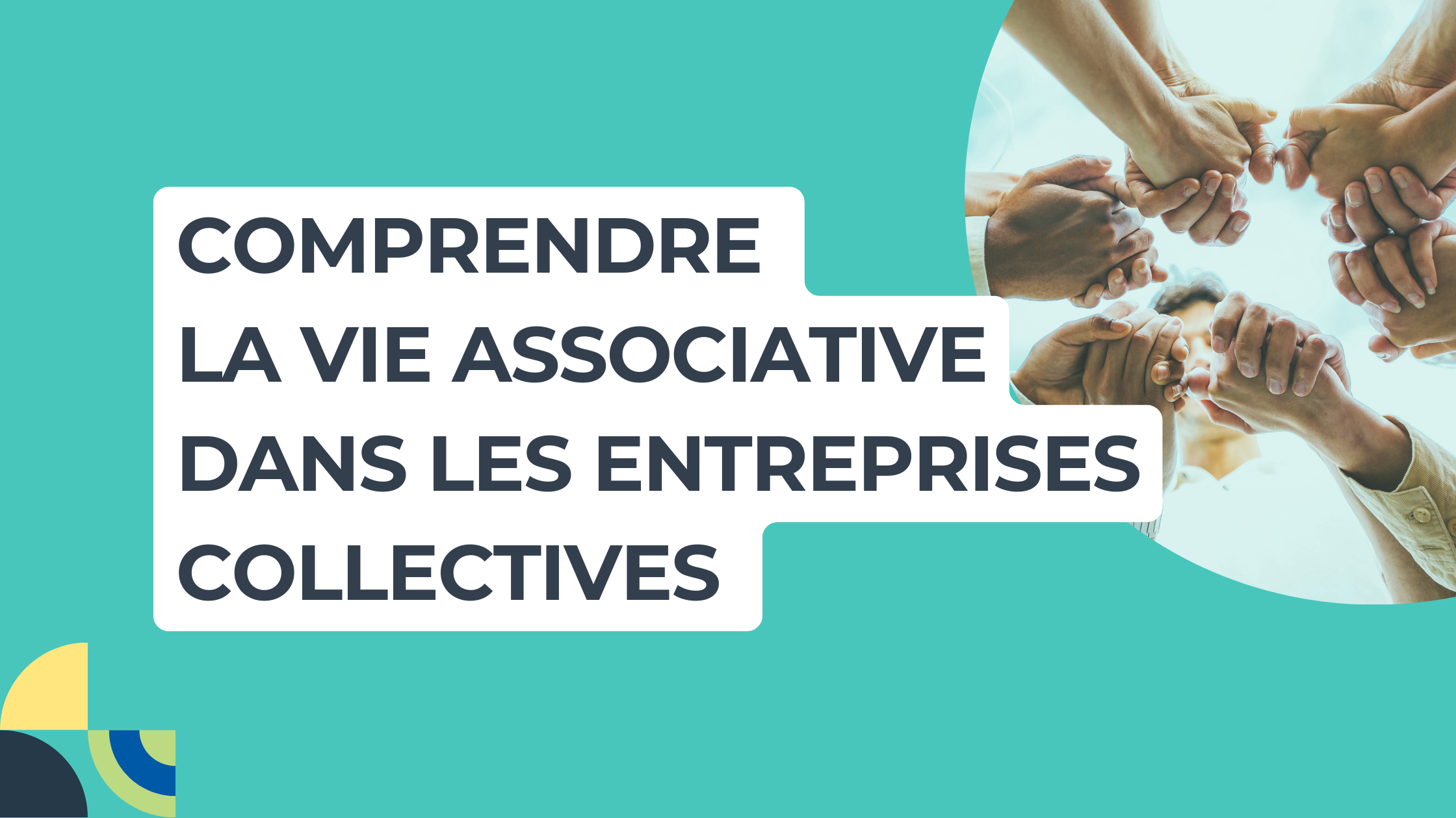 Comprendre la vie associative dans les entreprises collectives - CDRQ